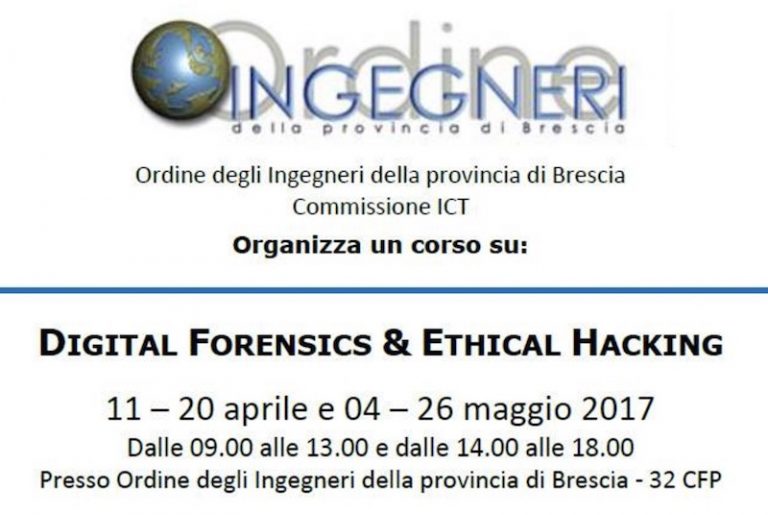 Corso su Digital Forensics ed Ethical Hacking presso Ordine degli Ingegneri Corso su Digital Forensics ed Ethical Hacking presso Ordine degli Ingegneri