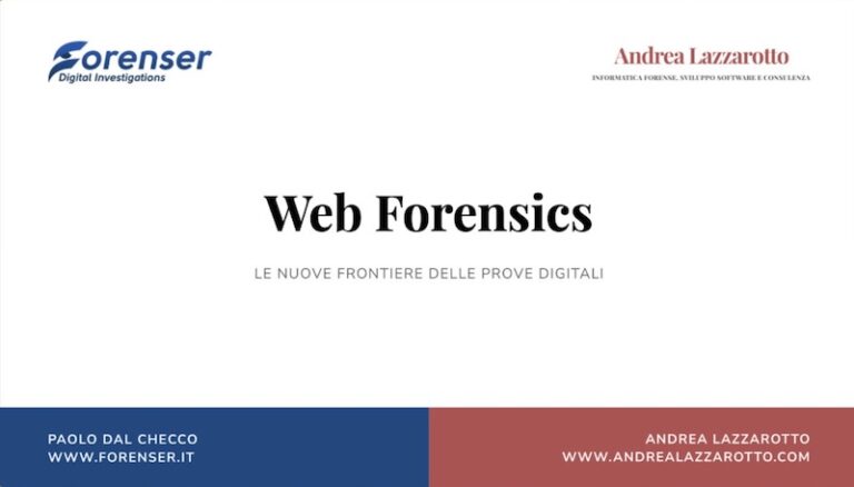 Web Forensics: Le Nuove frontiere delle Prove Digitali
